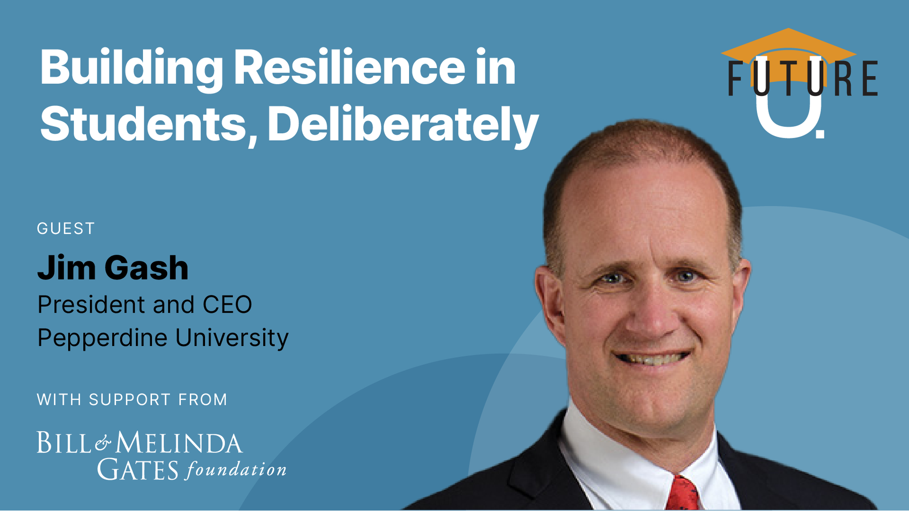 Building Resilience in Students, Deliberately - Future U Podcast