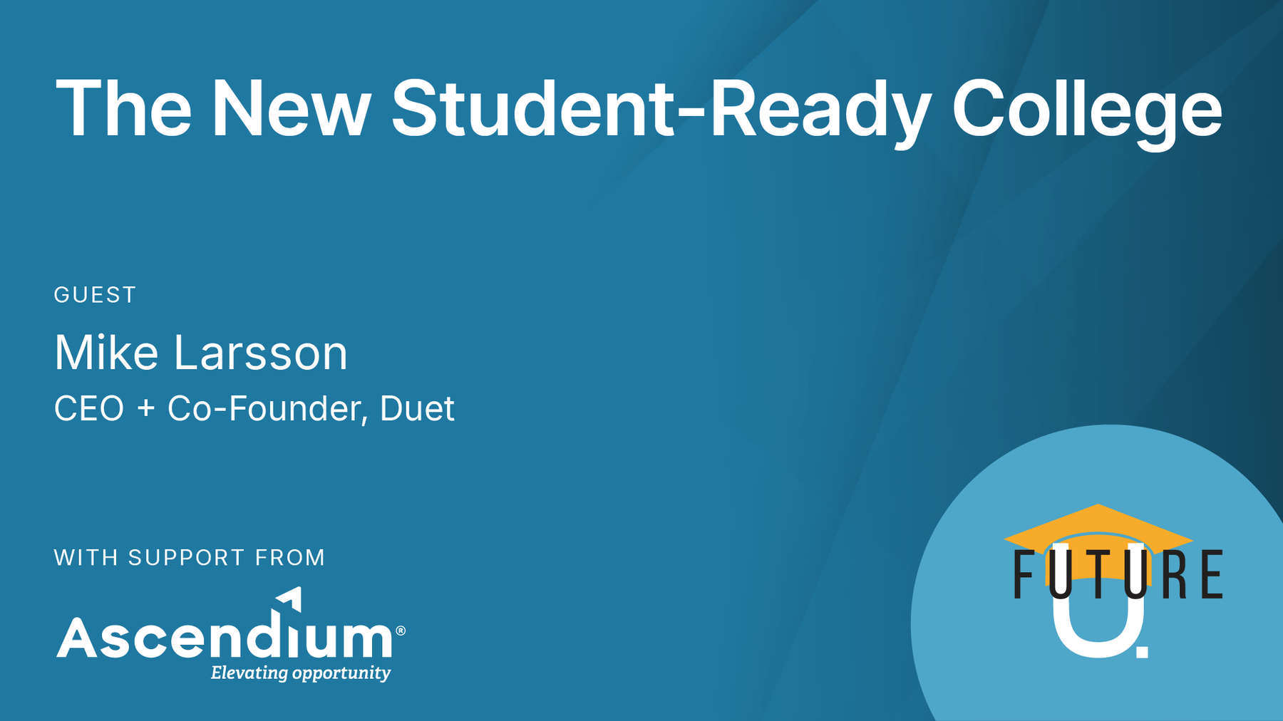 The New Student-Ready College - Future U Podcast