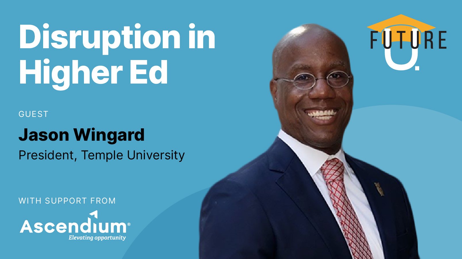 Disruption in Higher Ed - Future U Podcast