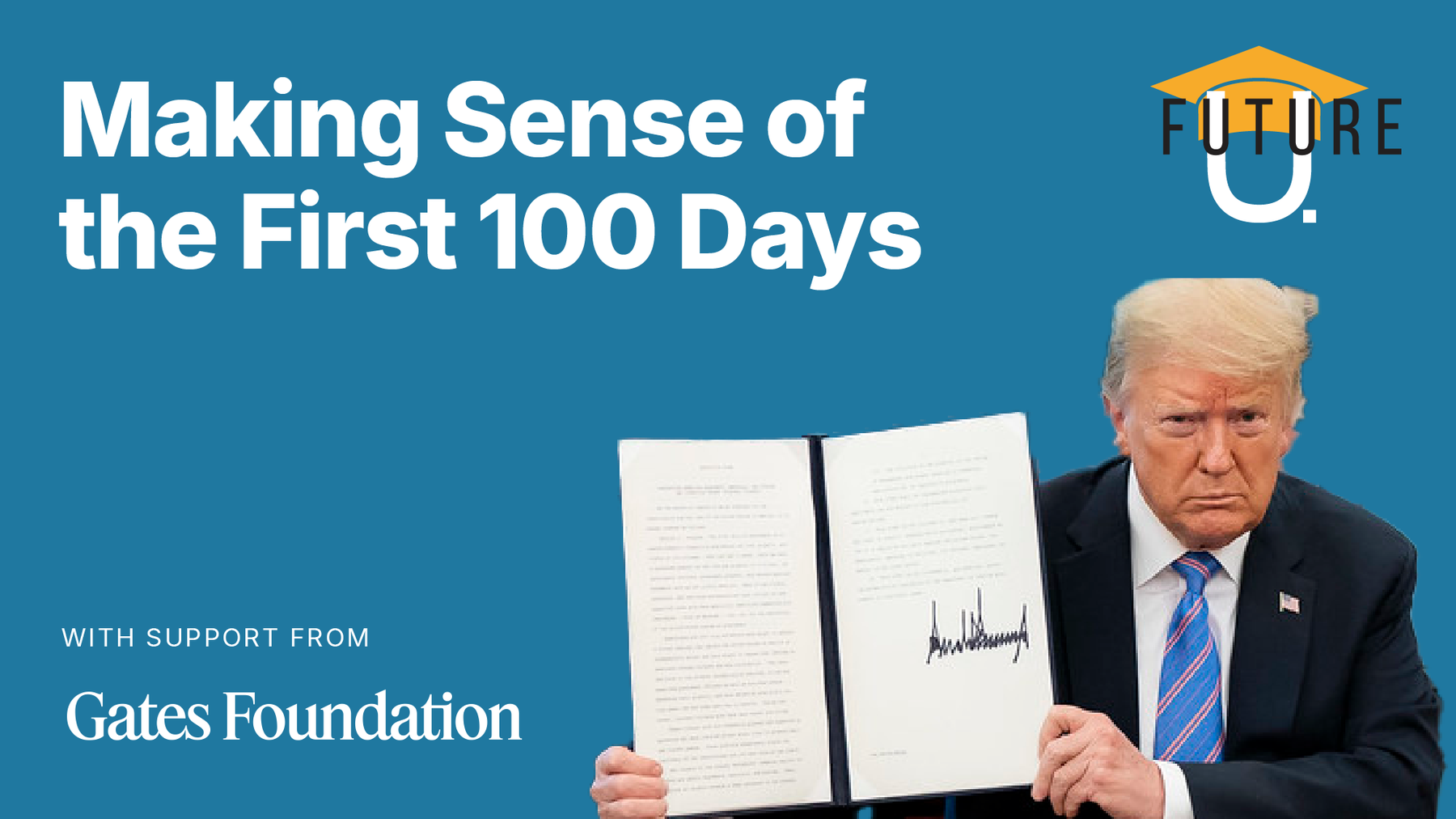 Making Sense of the First 100 Days - Future U Podcast